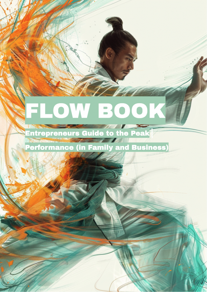 Flow book: Entrepreneurs Guide to the Peak Performance (in Family and ...